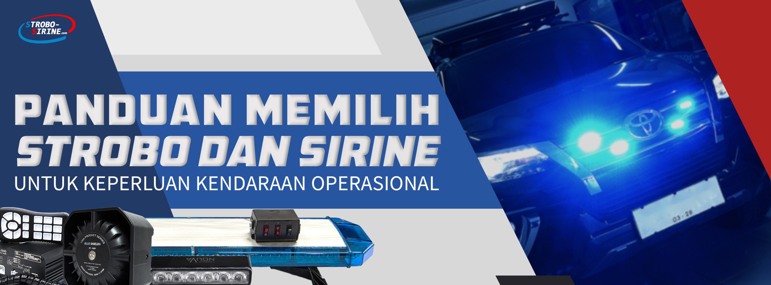 Panduan Memilih Strobo dan Sirine Berkualitas untuk Keperluan Kendaraan ...